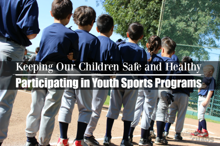 Tips on Keeping Our Children Safe and Healthy While Participating in ...