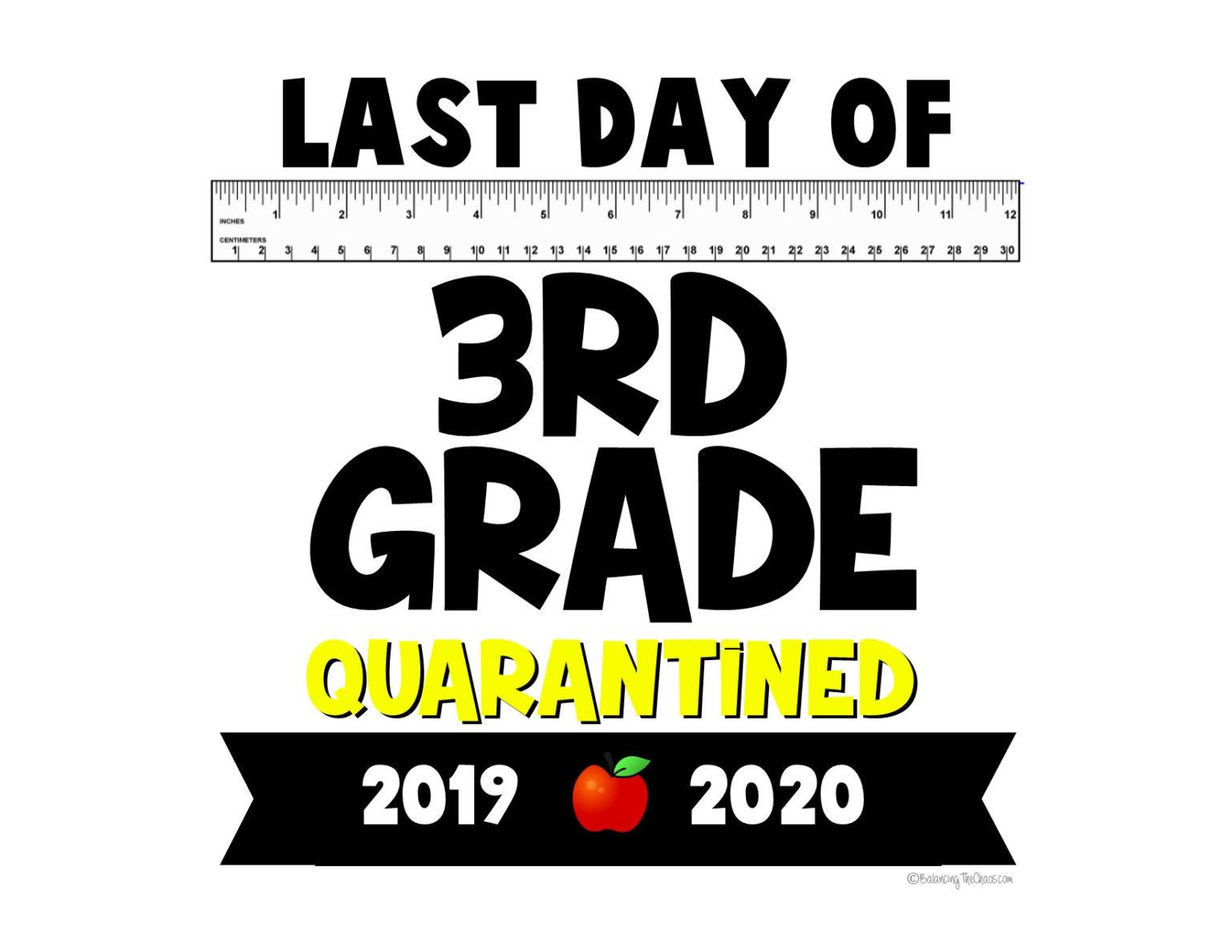 FREE PRINTABLE: 2020 Last Day of School Quarantine Signs - Balancing ...