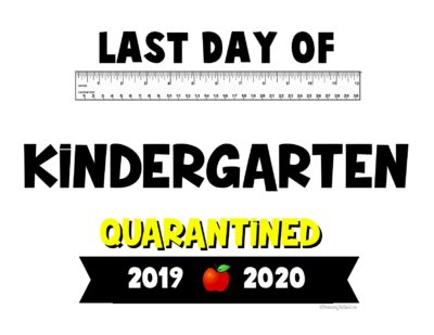 FREE PRINTABLE: 2020 Last Day of School Quarantine Signs - Balancing ...