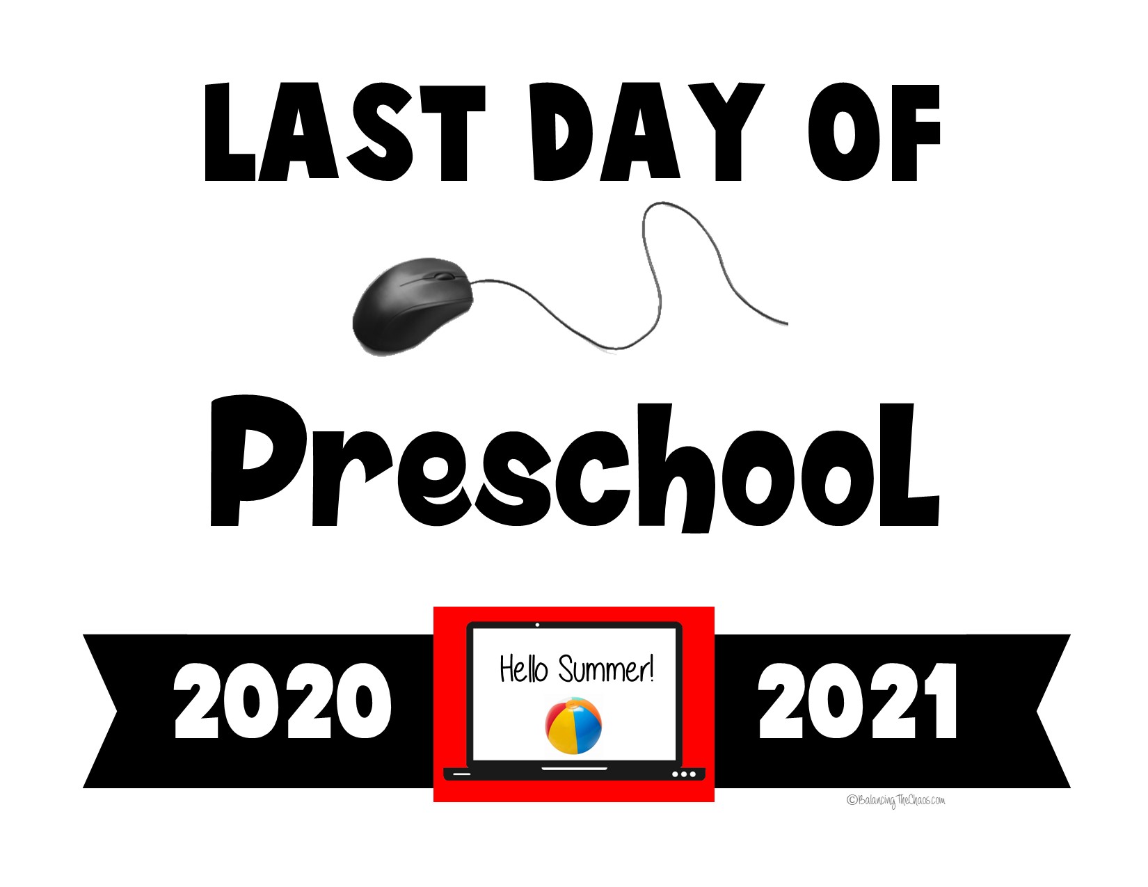 FREE PRINTABLE: 2021 Last Day of School Signs - Balancing The Chaos