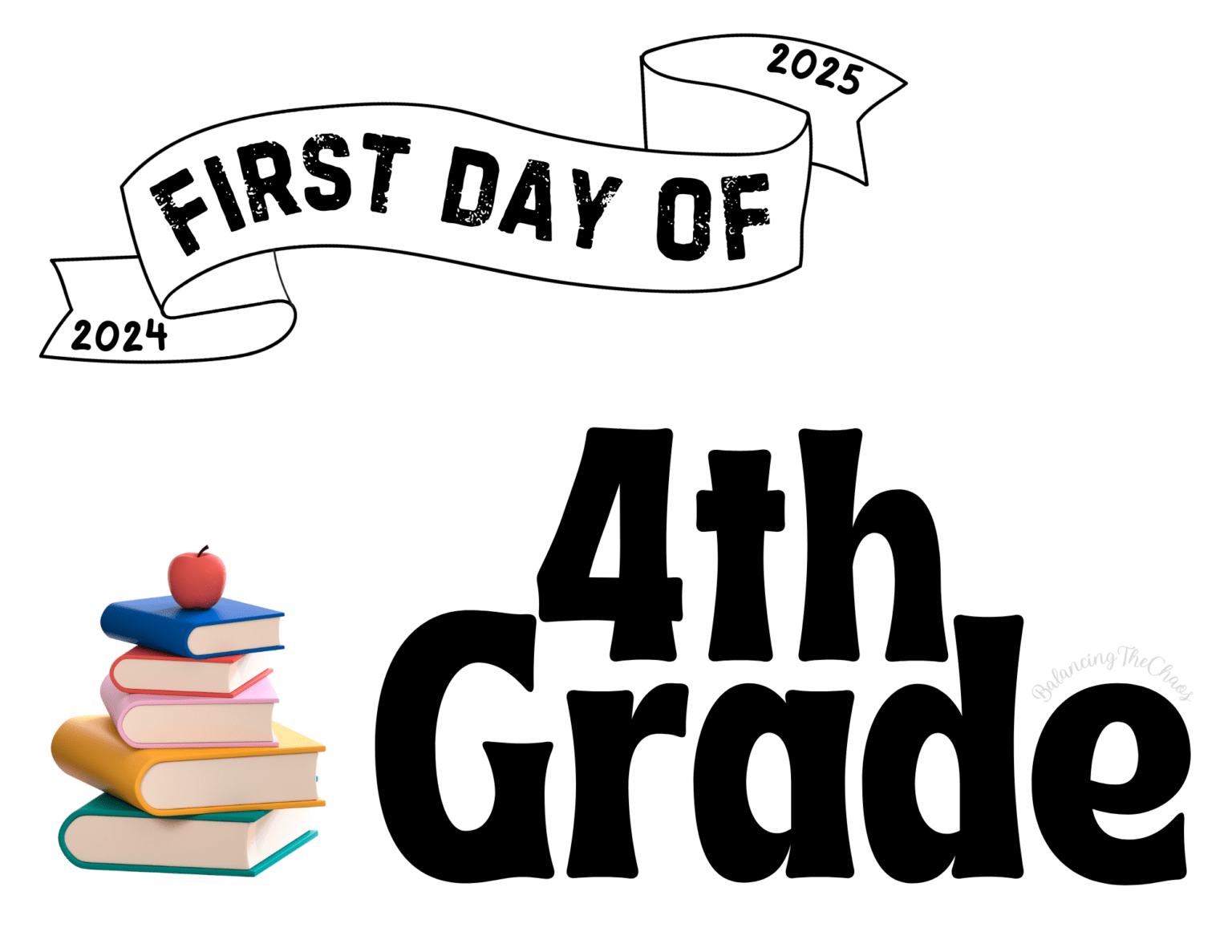 FREE PRINTABLE: 2024-2025 First Day of School Signs - Balancing The Chaos